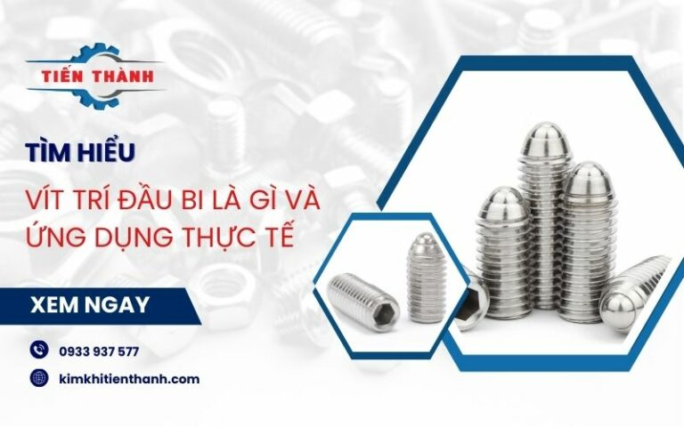 Đinh Vít Ốc Vít Độ Bền Cao - Báo Giá Đinh Vít Mới Nhất